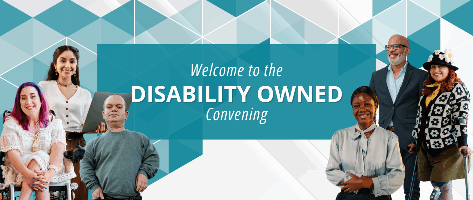 2025 Disability Owned Convening - Small Business Hub